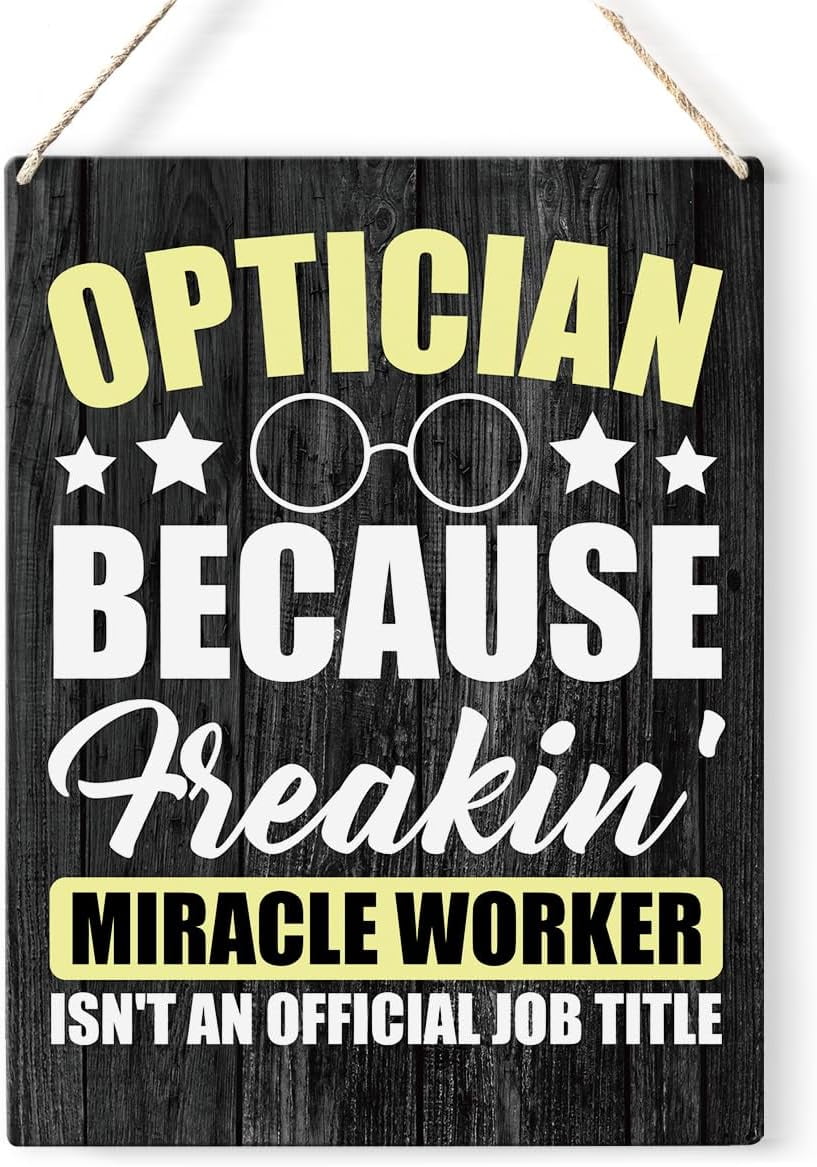 Optician Quote Wood Sign Optician Wooden Signs Rustic Hanging Plaque ...