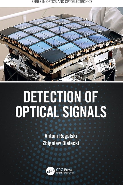 Optics and Optoelectronics Detection of Optical Signals, (Hardcover ...