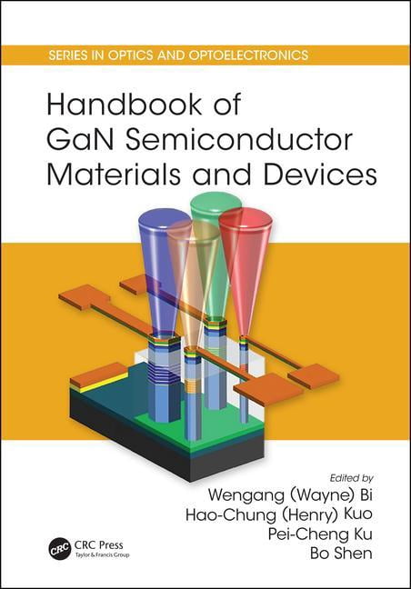 Optics and Optoelectronics Handbook of Gan Semiconductor Materials and ...