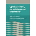 Optimal Control, Expectations and Uncertainty, (Paperback) - Walmart.com