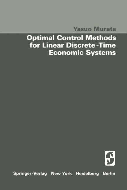 Optimal Control Methods for Linear Discrete-Time Economic Systems ...