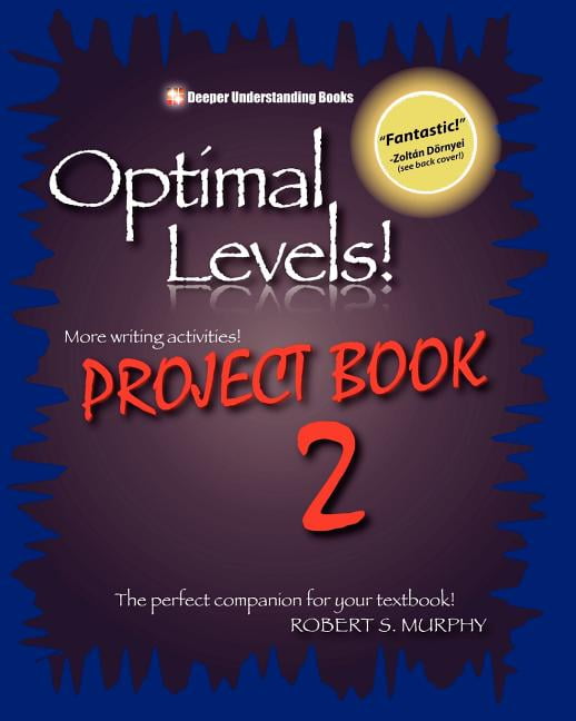 Optimal Levels! PROJECT BOOK 2: The perfect companion for your textbook ...