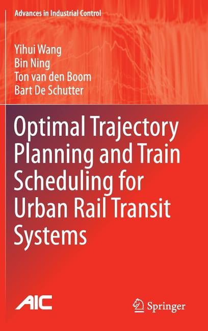 Optimal Trajectory Planning and Train Scheduling for Urban Rail Transit ...
