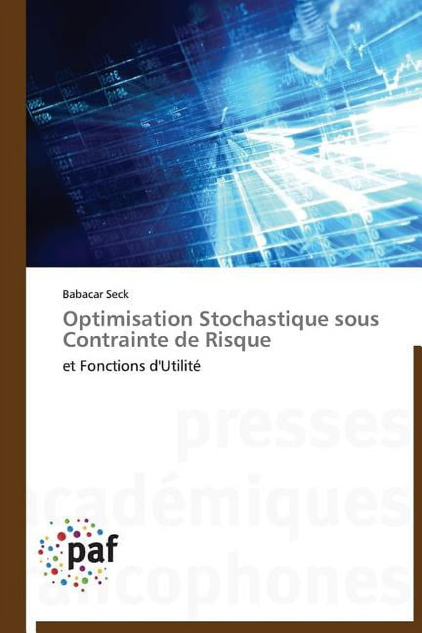 Omn.Pres.Franc.: Optimisation Stochastique Sous Contrainte de Risque ...