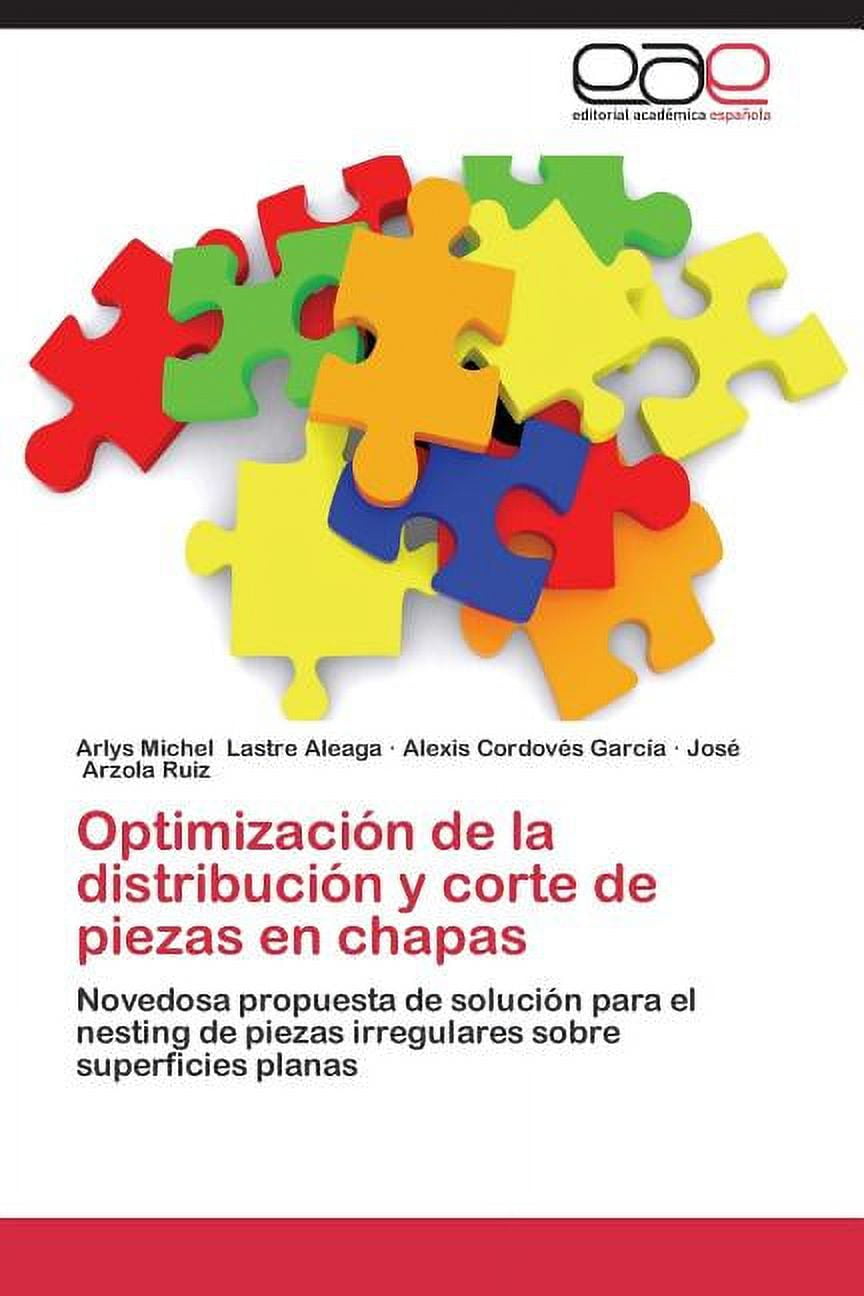 Optimizacion de La Distribucion y Corte de Piezas En Chapas (Paperback ...