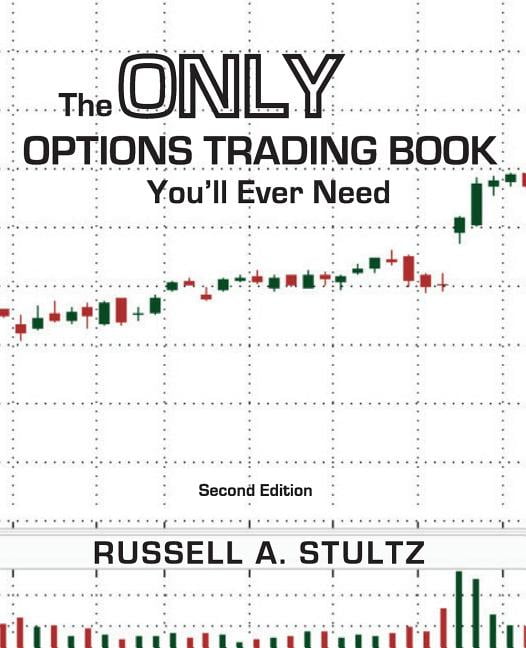 Option Books by Russell Stultz: The Only Options Trading Book You'll ...