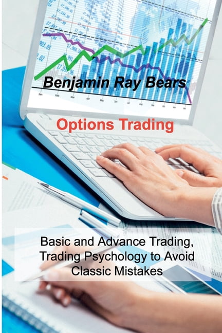 Options Trading : Basic and Advance Trading, Trading Psychology to ...