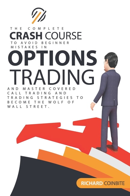 Options Trading Crash Course: The Complete Crash Course to Avoid ...