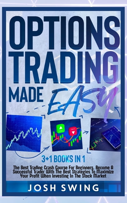 Options Trading Made Easy: Options Trading Made Easy 3+1 BOOKS IN 1 ...
