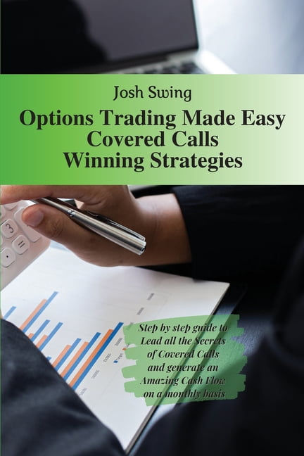Options Trading Made Easy: Options Trading Made Easy Covered Calls ...