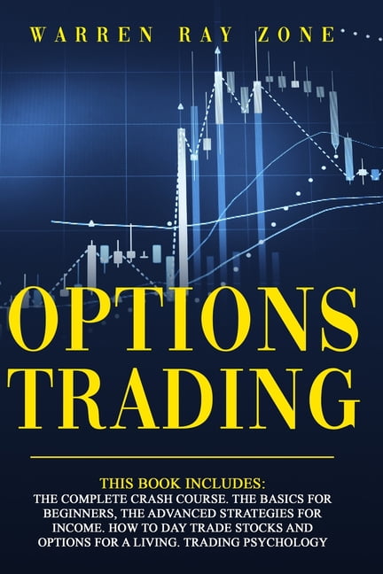 Options Trading : This book includes: The Complete Crash Course. The ...