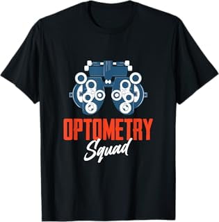 Optometry Squad Ophthalmologist Optometrist Optician Eye T-Shirt ...
