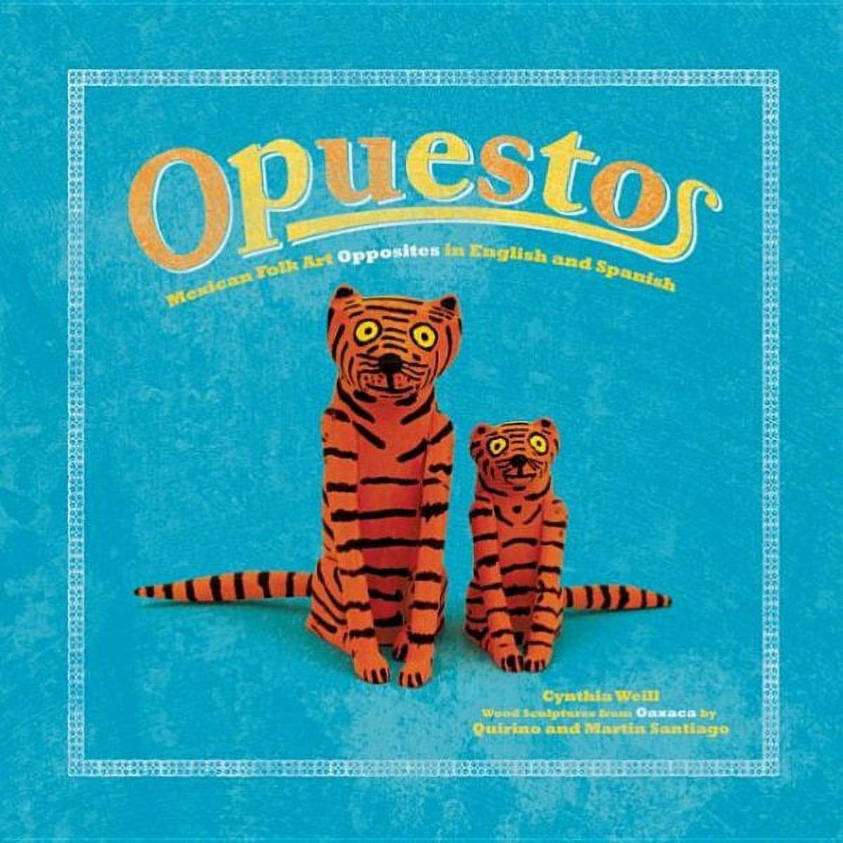 Opuestos: Mexican Folk Art Opposites in English and Spanish (Hardcover ...