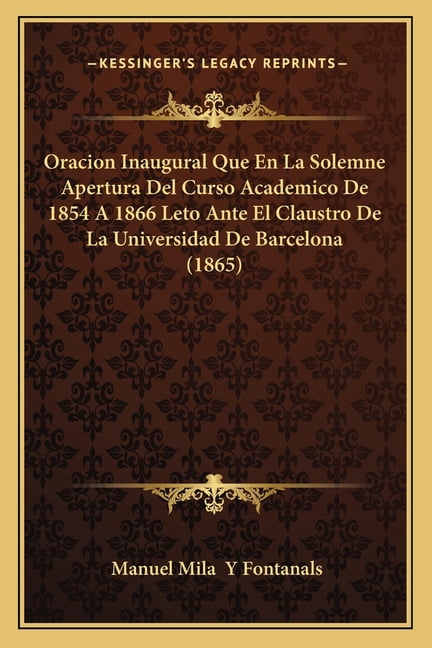 Oracion Inaugural Que En La Solemne Apertura del Curso Academico de ...