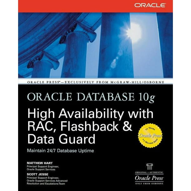 Oracle Database 10g High Availability with Rac, Flashback & Data Guard, (Paperback) - Walmart ...