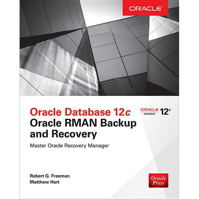Oracle Database 12c Oracle RMAN Backup and Recovery, (Paperback) - Walmart.com