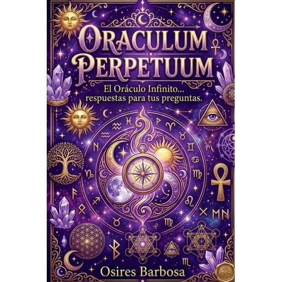 Oraculum Perpetuum: El Oráculo Infinito... respuestas para tus ...