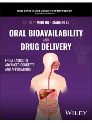 Oral Bioavailability and Drug Delivery : From Basics to Advanced ...