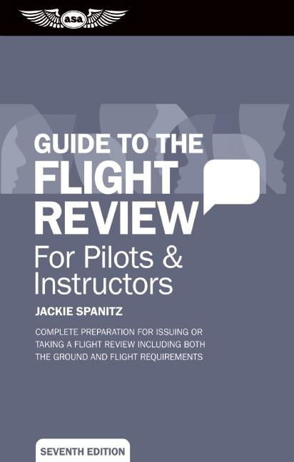 Oral Exam Guide: Guide to the Flight Review for Pilots & Instructors ...