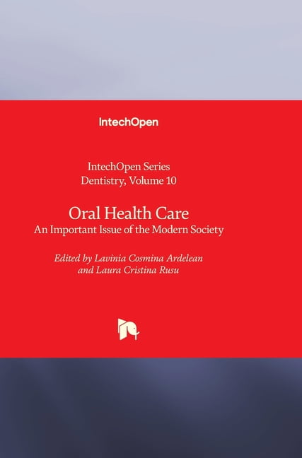 Oral Health Care: An Important Issue of the Modern Society, (Hardcover ...