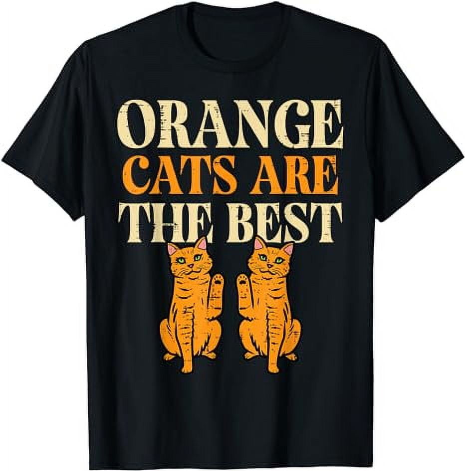 Orange Cats Are The Best Feline Tabby Kitty Women Girls Kids T-Shirt ...