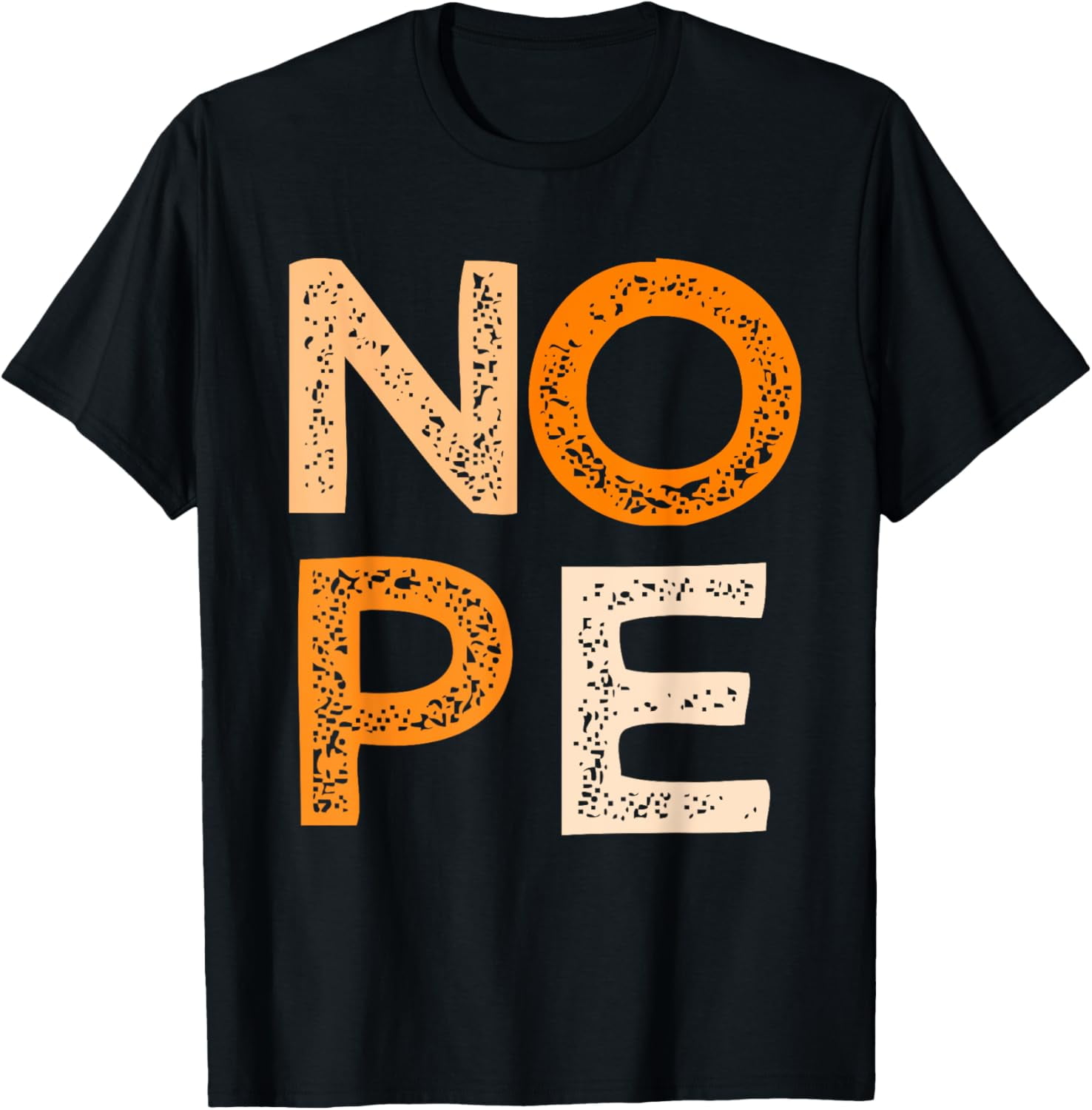 Orange NOPE Orange Color Graphic T-Shirt - Walmart.com