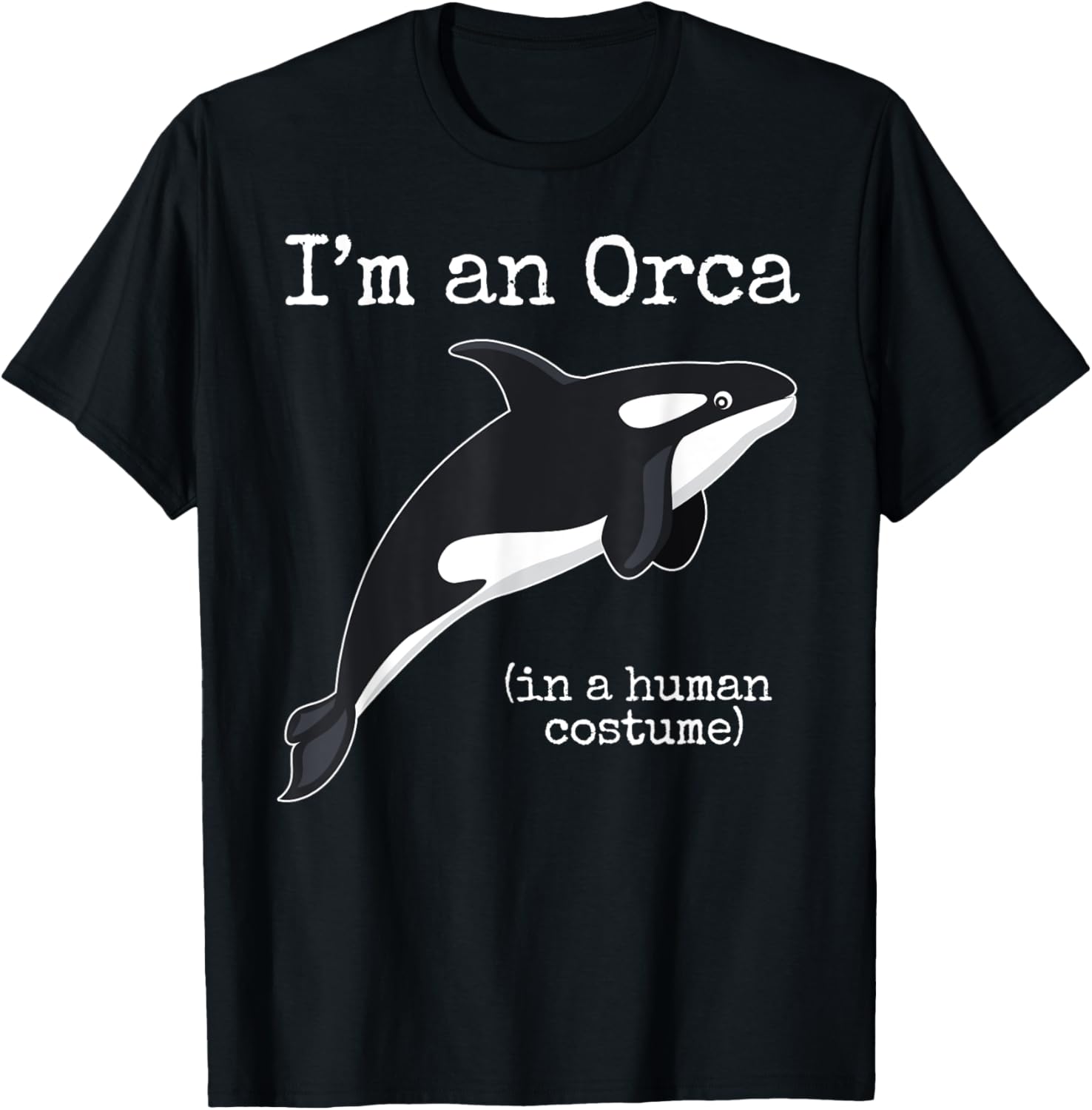 Orca Killer Whale Costume I'm an Orca in a Human Costume T-Shirt ...