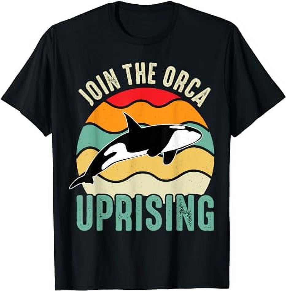 Orca Uprising Join The Orca Uprising 2023 Whales Attack T-Shirt ...