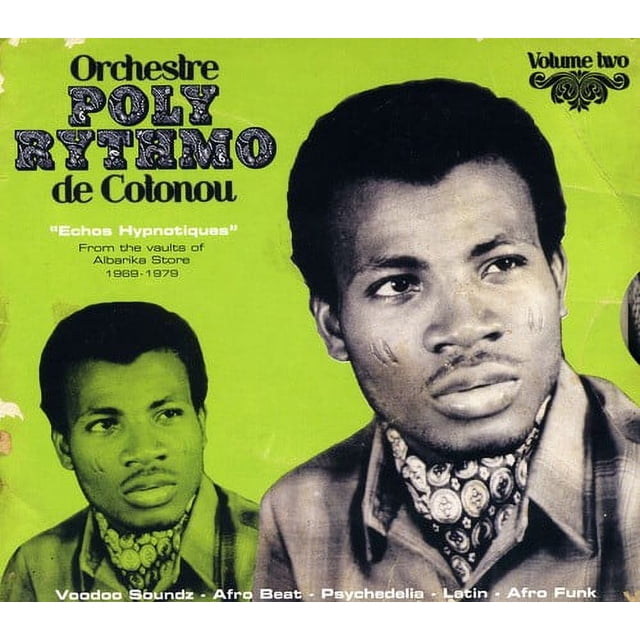 Orchestre Poly-Rythmo de Cotonou Dahomey - Echos Hypnotiques, Vol. 2 ...