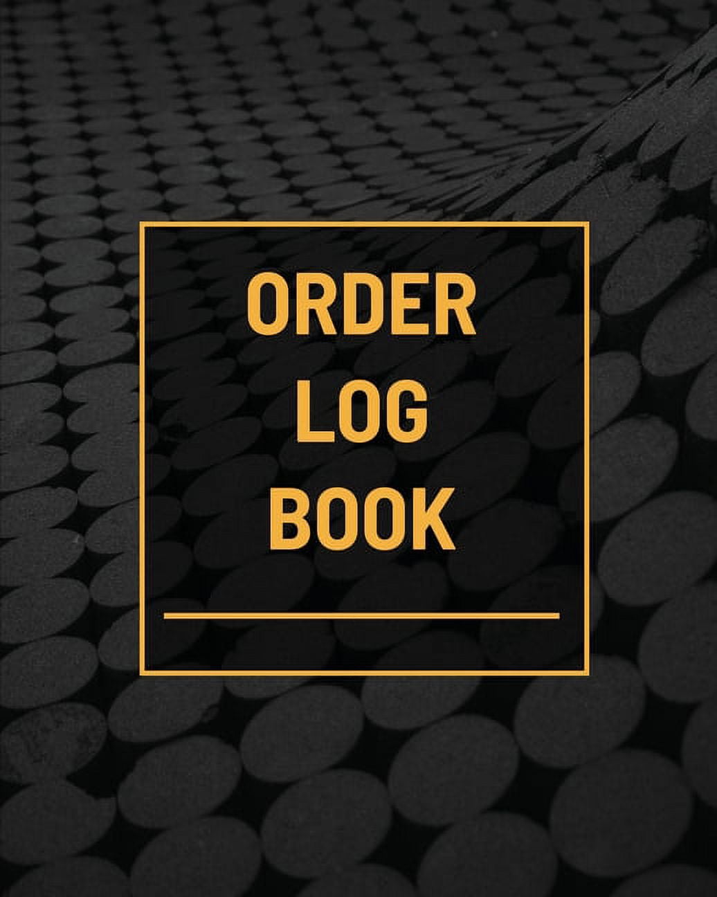 Order Log Book: Small Business Sales Tracker, Customer Order Form Book ...