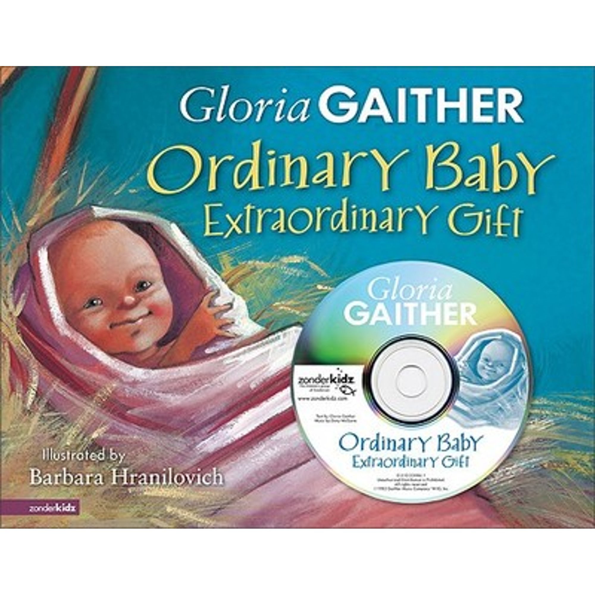 Ordinary Baby, Extraordinary Gift (Hardcover) by Gloria Gaither ...