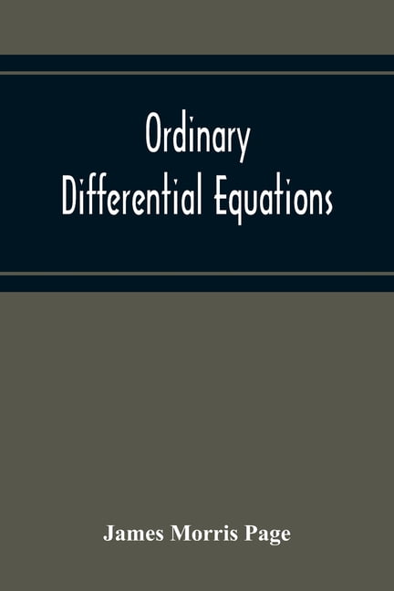 Ordinary Differential Equations: An Elementary Text-Book: With An ...