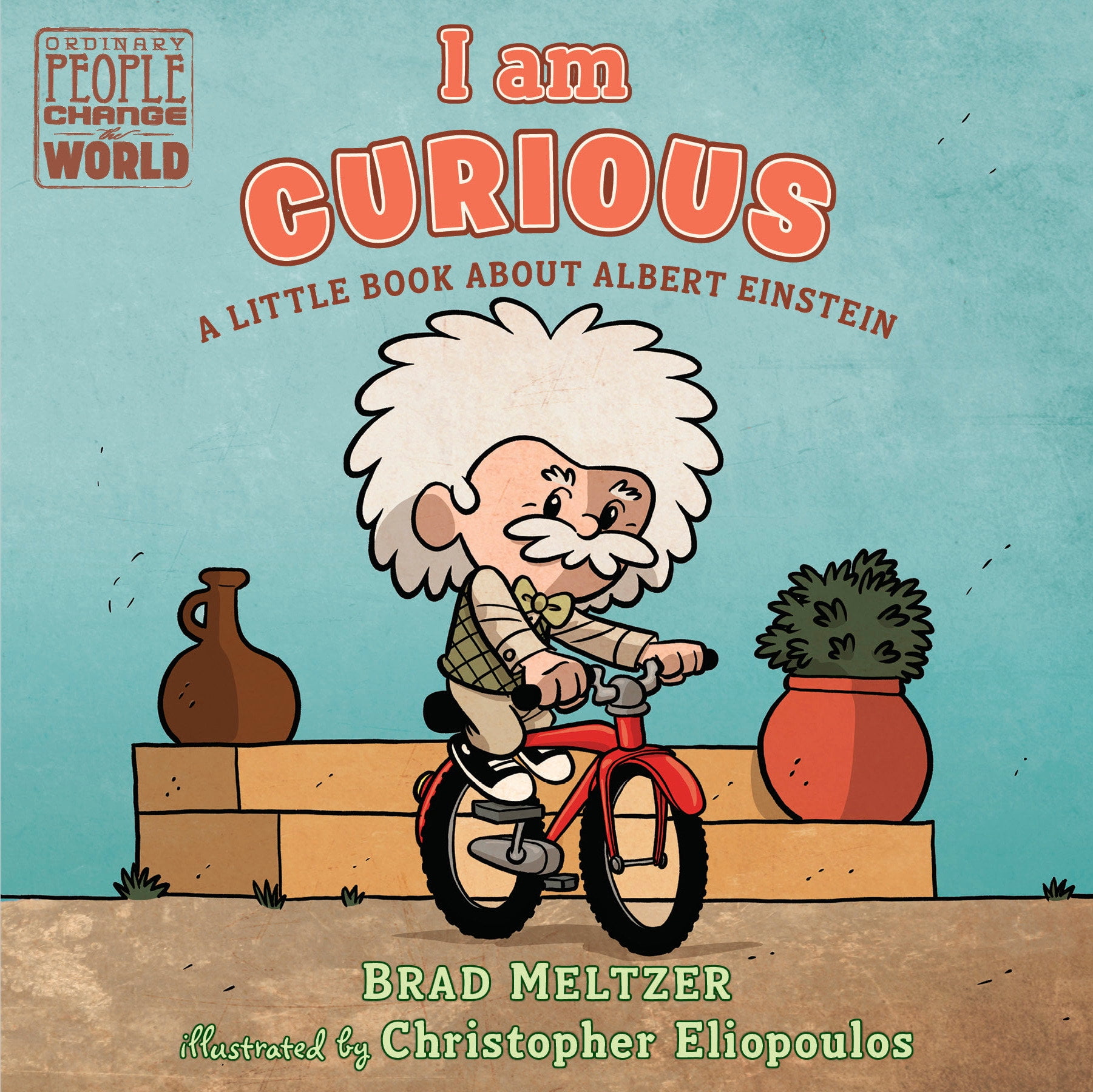 Ordinary People Change the World: I am Curious : A Little Book About ...