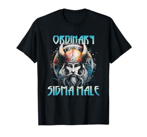 Ordinary Sigma Male Meme Shirt Funny Sigma Viking Meme T-Shirt ...