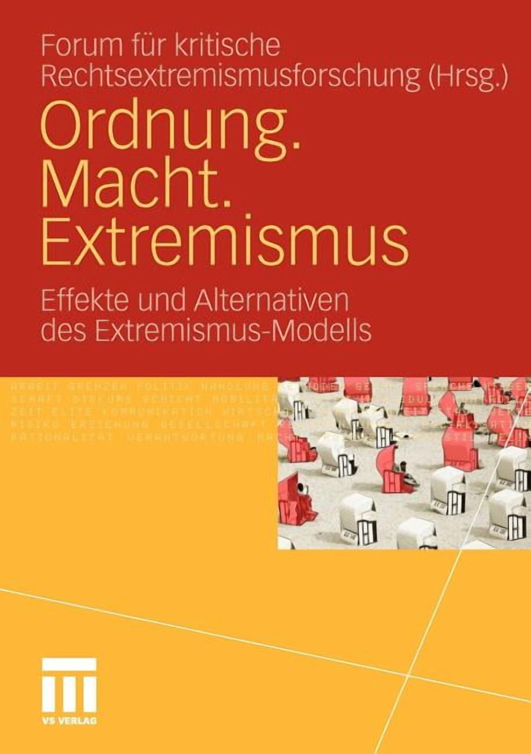 Ordnung. Macht. Extremismus: Effekte Und Alternativen Des Extremismus ...