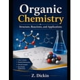 Organic Chemistry: Structure, Reactions, and Applications, (Paperback ...