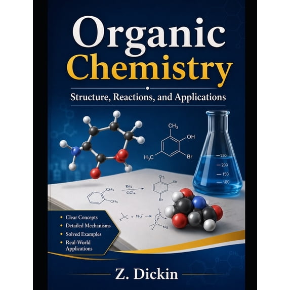 Organic Chemistry: Structure, Reactions, and Applications, (Paperback ...