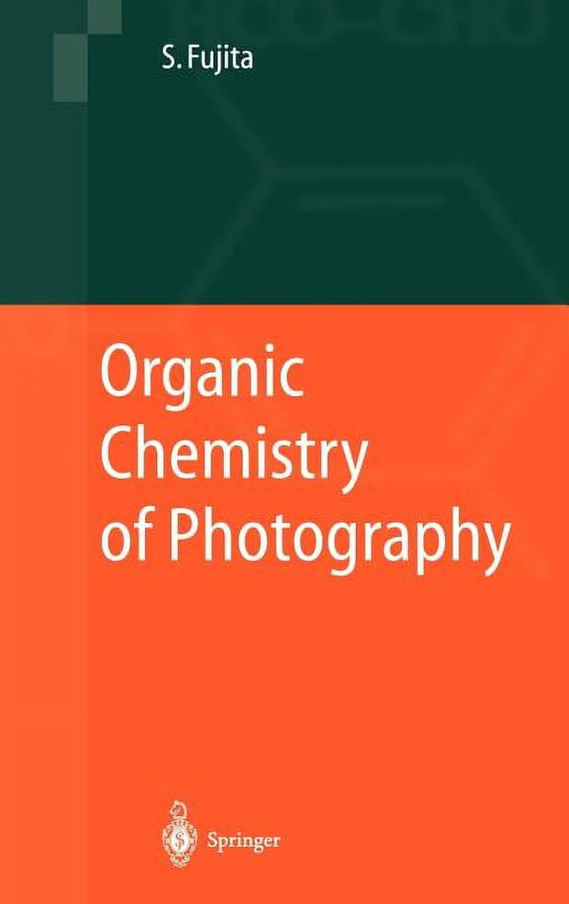 Organic Chemistry of Photography, (Hardcover) - Walmart.com