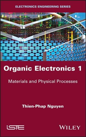 Pre-Owned Organic Electronics 1: Materials and Physical Processes (Hardcover) - Walmart.com