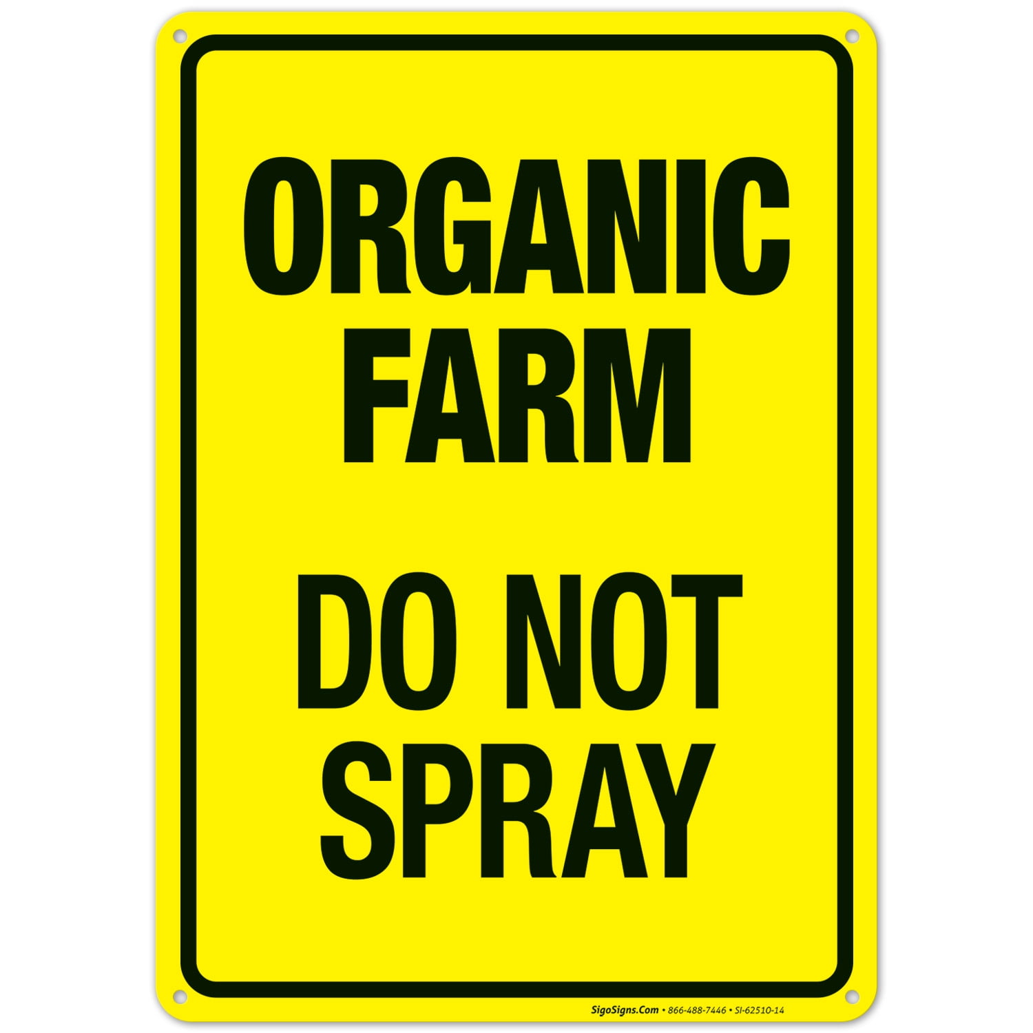 Organic Farm Do Not Spray Sign, - Walmart.com