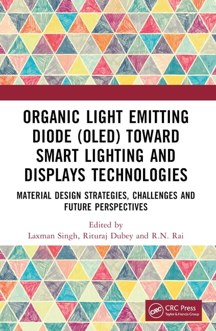 Organic Light Emitting Diode (OLED) Toward Smart Lighting and Displays ...