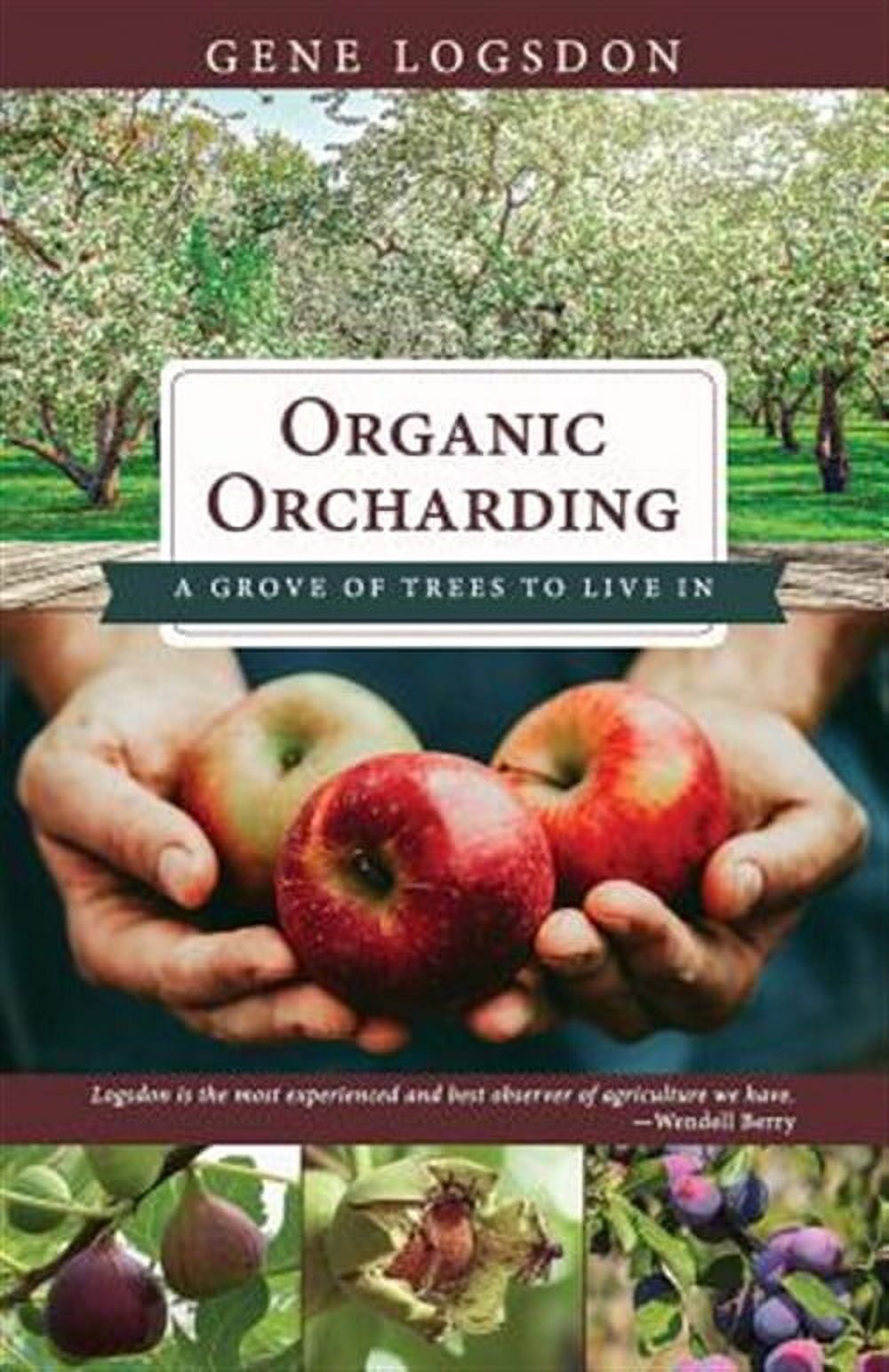 Organic Orcharding: A Grove of Trees to Live In - Walmart Business Supplies