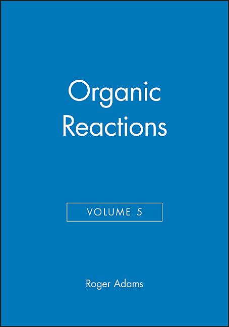 Organic Reactions Organic Reactions, Volume 5, Book 29, (Hardcover) - Walmart.com