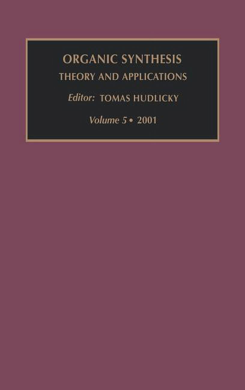 Organic Synthesis: Theory and Applicatio Organic Synthesis: Theory and ...
