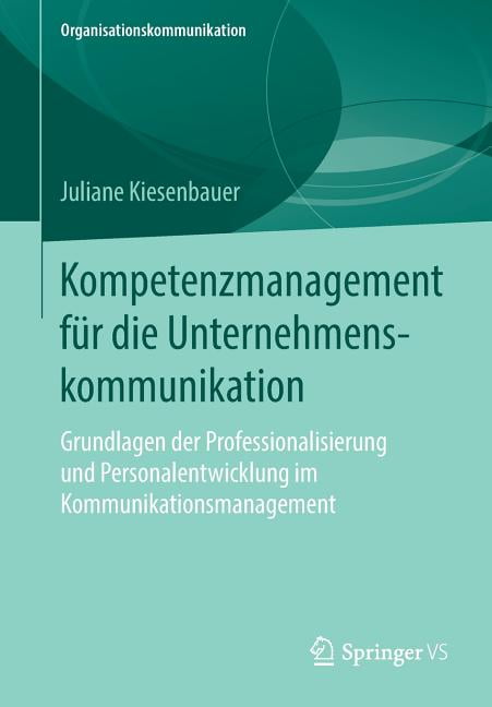 Organisationskommunikation: Kompetenzmanagement Für Die ...