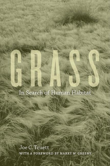 Organisms and Environments: Grass : In Search of Human Habitat (Series ...