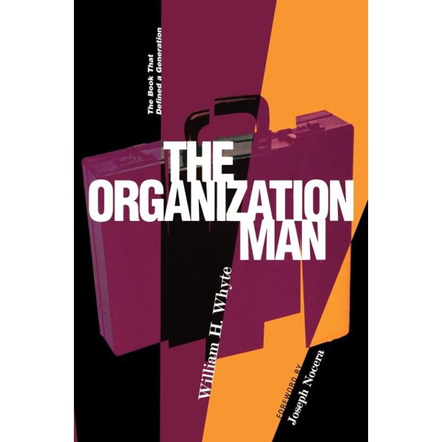 Organization Man: The Book That Defined a Generation (Paperback ...