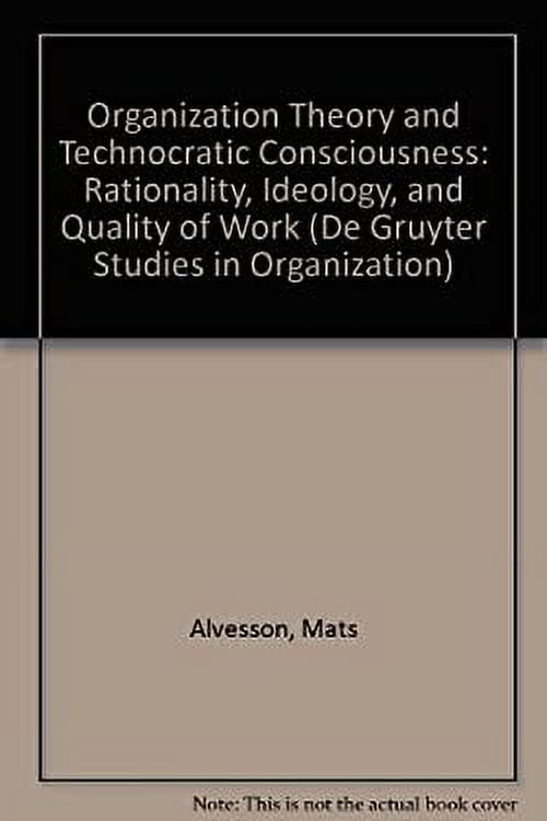 Pre-Owned Organization Theory and Technocratic Consciousness ...