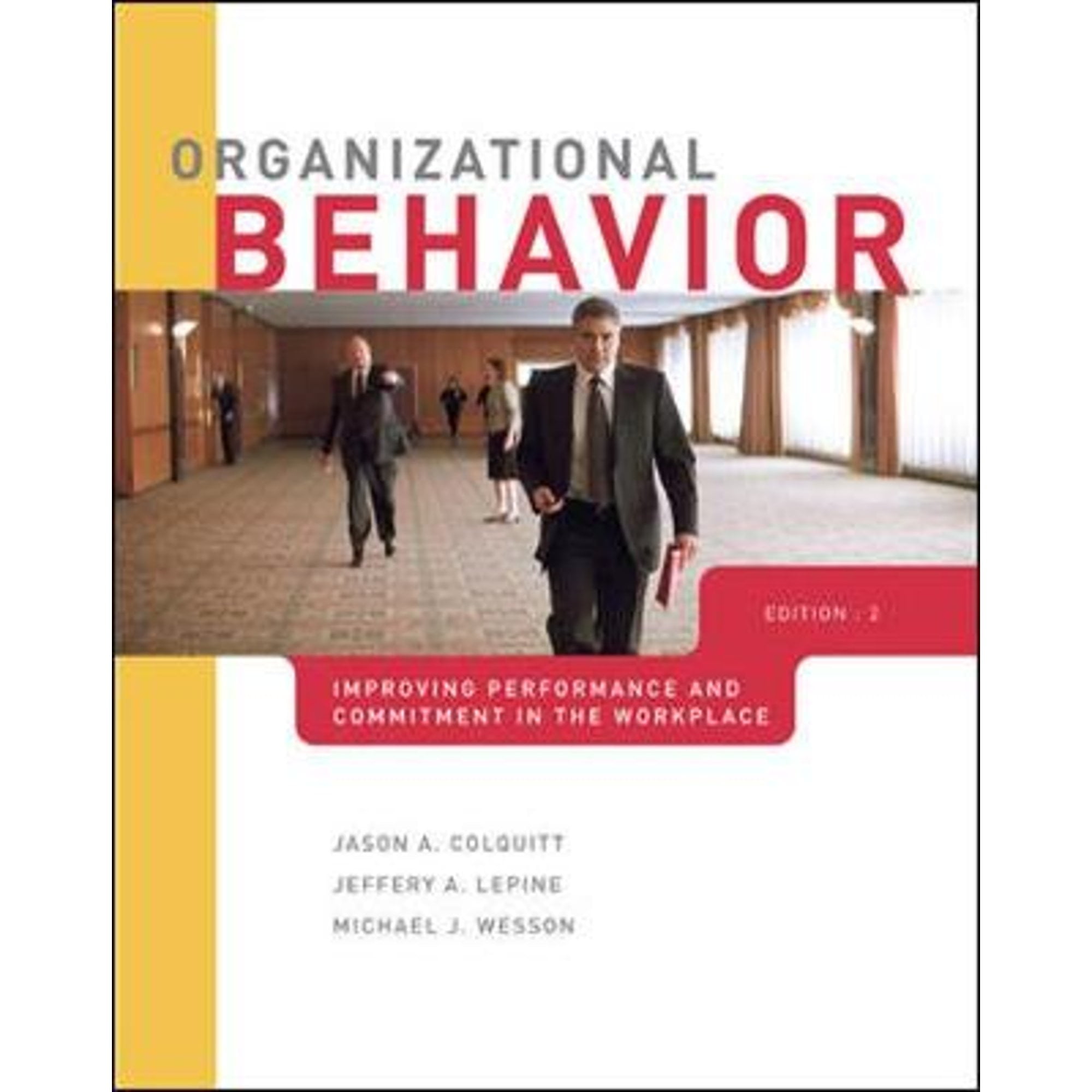 Pre-Owned Organizational Behavior: Improving Performance and Commitment ...