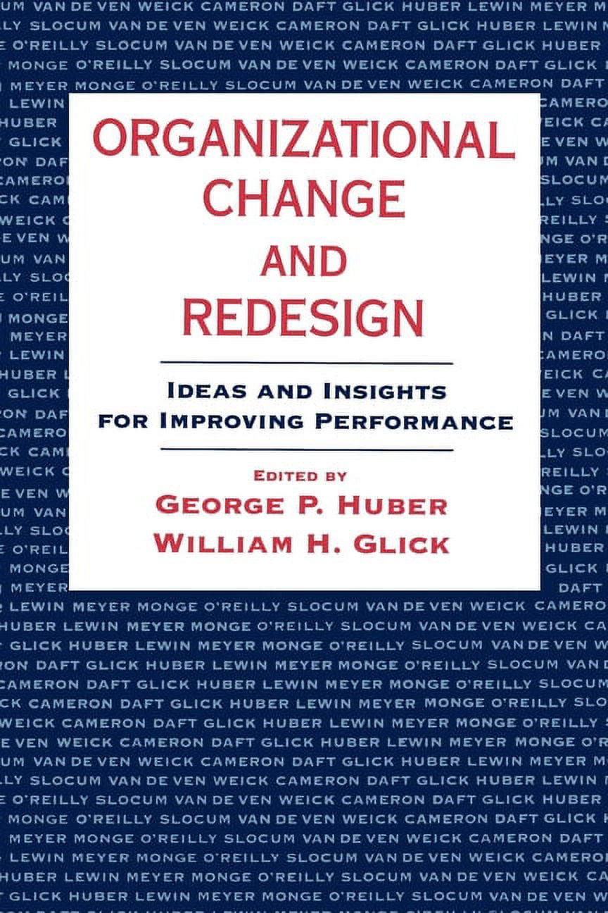 Organizational Change and Redesign: Ideas and Insights for Improving ...